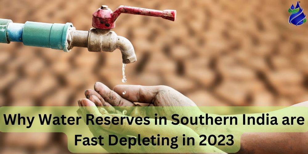 Unveiling the Crisis: Water Reserves Depletion in Southern India 2023